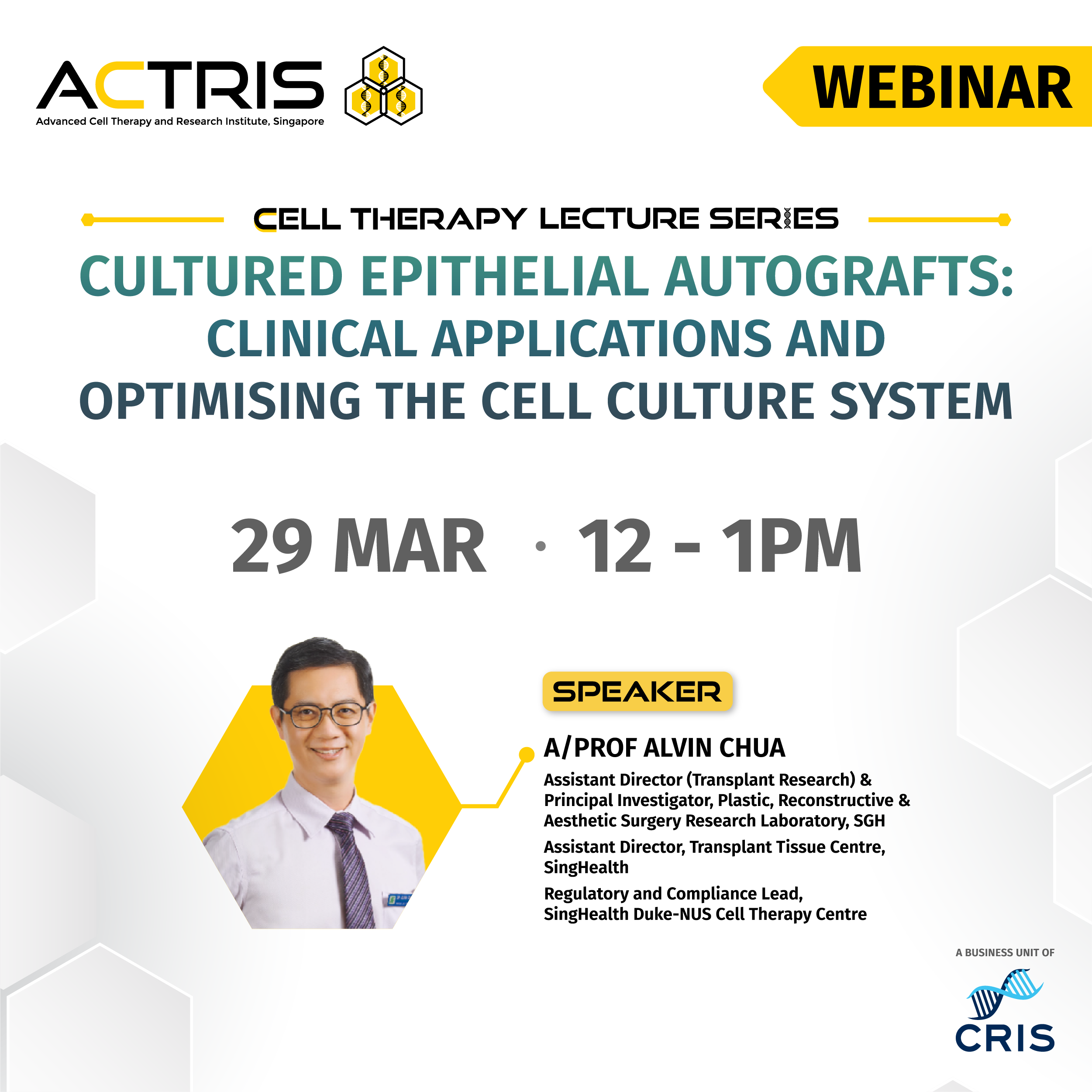 Associate Prof Alvin Chua Cultured Epithelial Autografts: Clinical Applications and Optimising